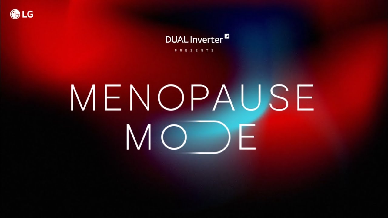 LG’s new tech helps combat menopausal hot flushes | Famous Campaigns